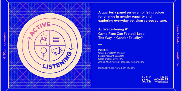 UN Women launch Active Listening event series with On the One | The Drum